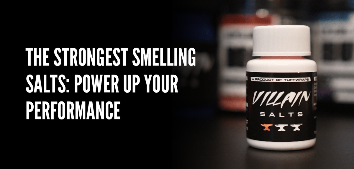 The Strongest Smelling Salts: Power Up Your Performance – TuffWraps.com