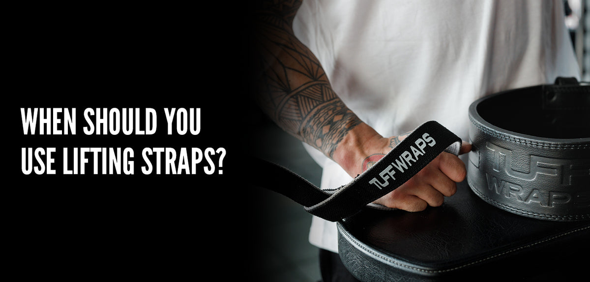 When Should You use Lifting Straps – TuffWraps.com