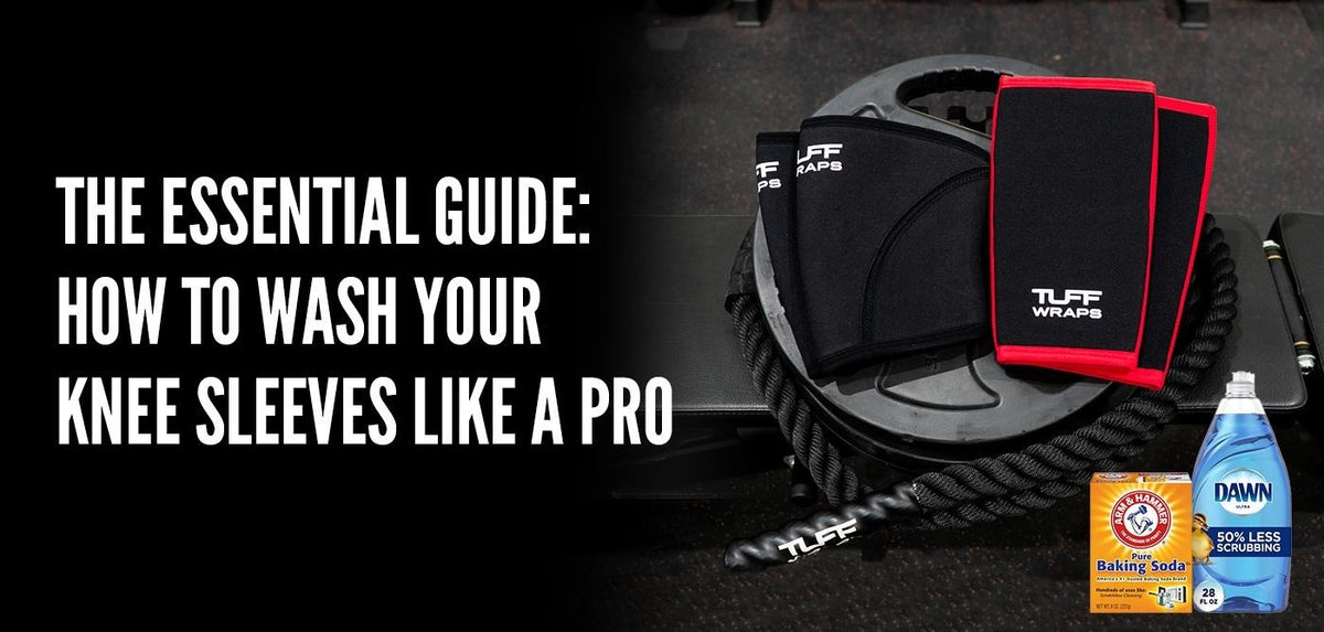 How to Wash Knee Sleeves: An Ultimate Cleaning Guide | TuffWraps.com